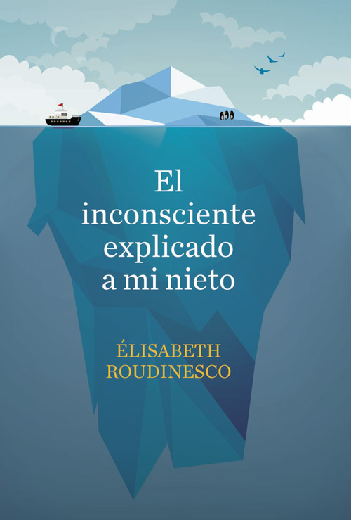 El inconsciente explicado a mi nieto